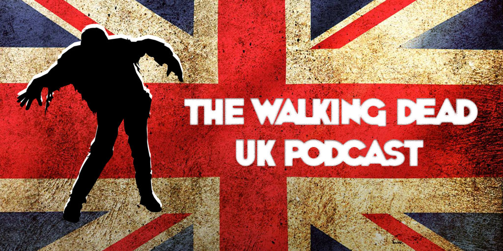 03 - The Walking Dead UK Podcast - S06E11 | TV News | Geektown