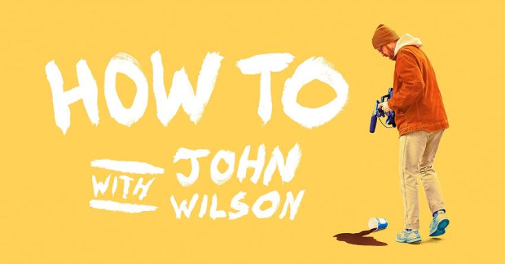 How To With John Wilson TV Show, UK Air Date, UK TV Premiere Date, US ...