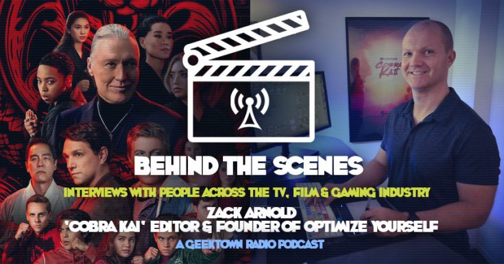 Geektown Behind The Scenes Podcast 63: 'Cobra Kai' Editor & Founder Of ...