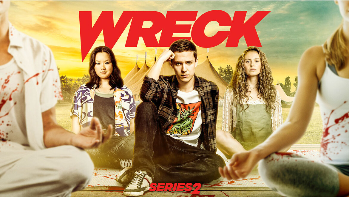 'Wreck': BBC Three Sets March Premiere For Season 2 Of Critically ...