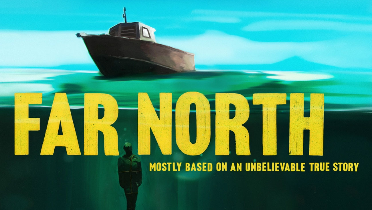 Far North TV Show, UK Air Date, UK TV Premiere Date, US TV Premiere ...