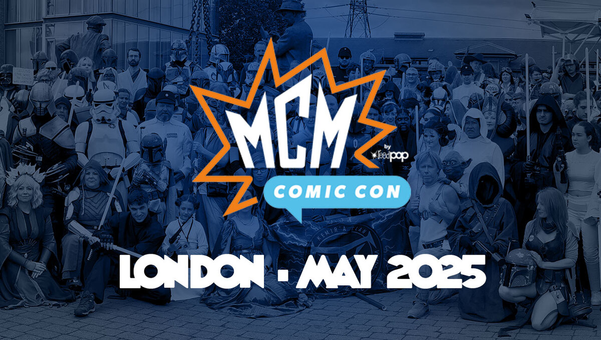 MCM Comic Con London – May 2025 Round-Up: Interviews, Videos, Special ...