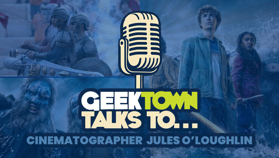 Geektown Talks To… Jules O’Loughlin on Percy Jackson Season 2, Chariot ...